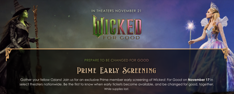 How Amazon Prime Members Can Watch 'Wicked: For Good' EARLY - AllEars.Net